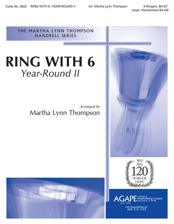 Ring With 6 Year-Round II: ChimeWorks